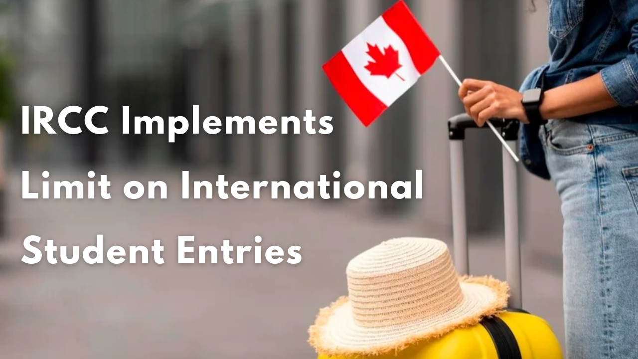 IRCC Implements Limit on International Student Entries - Seyon Migration