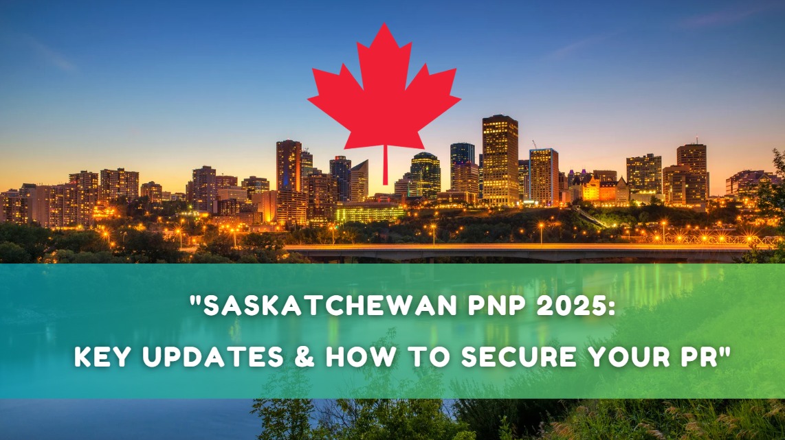 Saskatchewan PNP 2025: Key Updates & How to Secure Your PR - Seyon ...