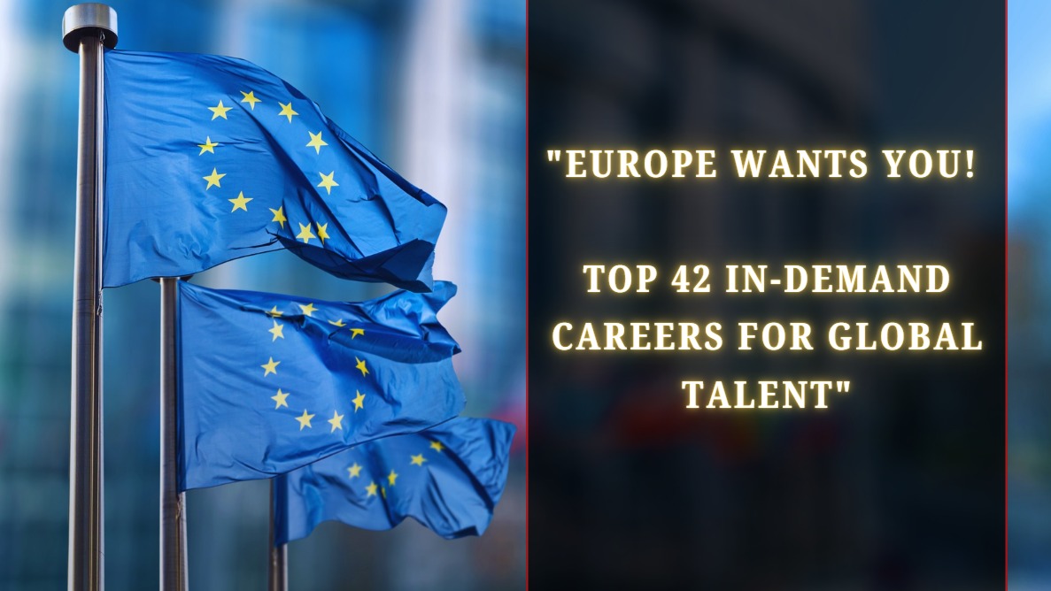 Europe Wants YOU! Top 42 In-Demand Careers for Global Talent - Seyon ...